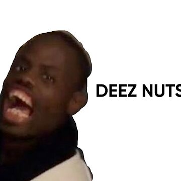 "Deez Nuts Meme" Art Board Print for Sale by KDTB Clothes | Redbubble