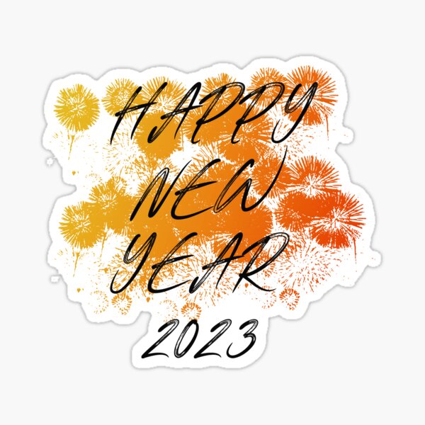 " Happy New Year shirts 2023 New Years Eve Sticker " Sticker for Sale ...