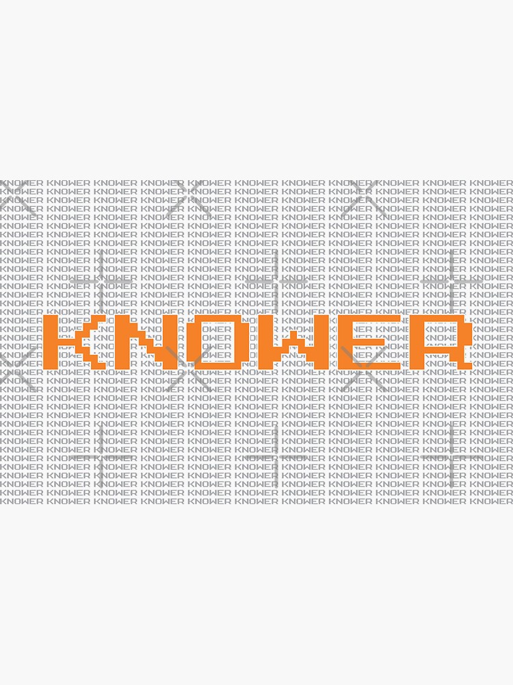 Knower Merch & Gifts for Sale | Redbubble