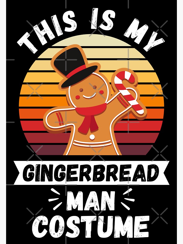 "This Is My Gingerbread Man Costume" Sticker for Sale by NinniSilver ...