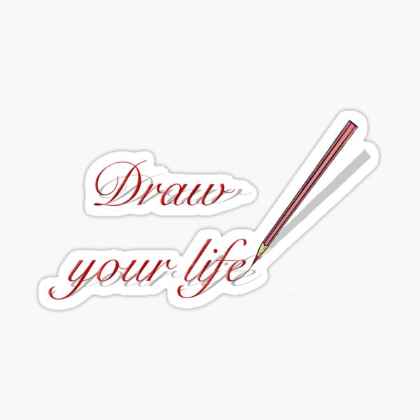 "Draw your life" Sticker for Sale by Albatos | Redbubble