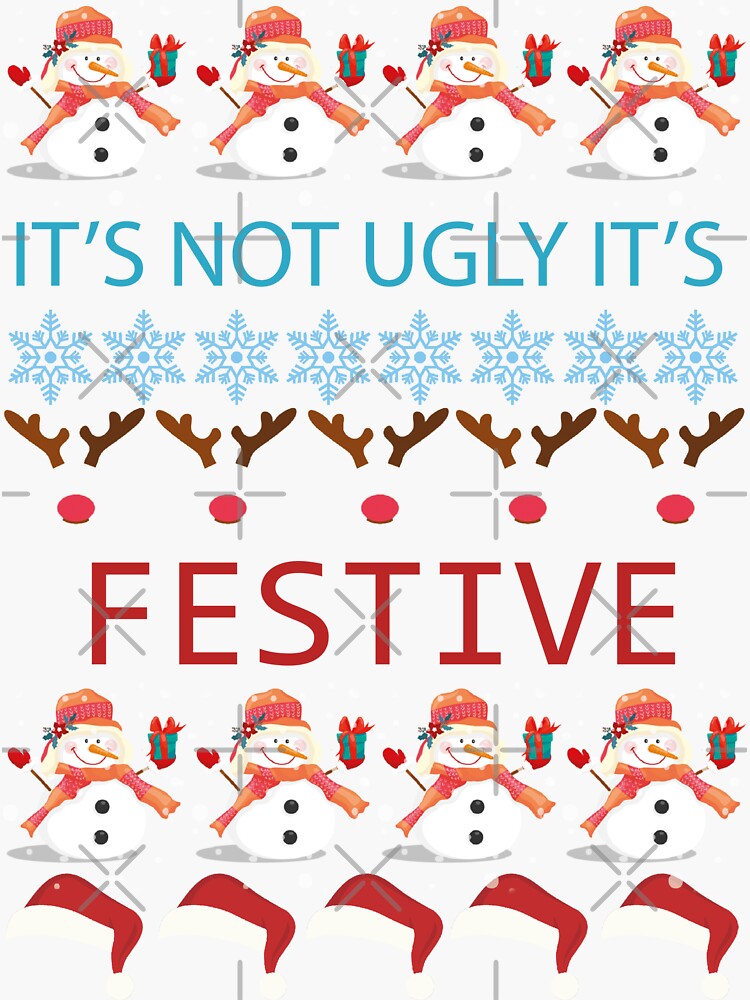 "Its not ugly its festive" Sticker for Sale by HRistDesign | Redbubble