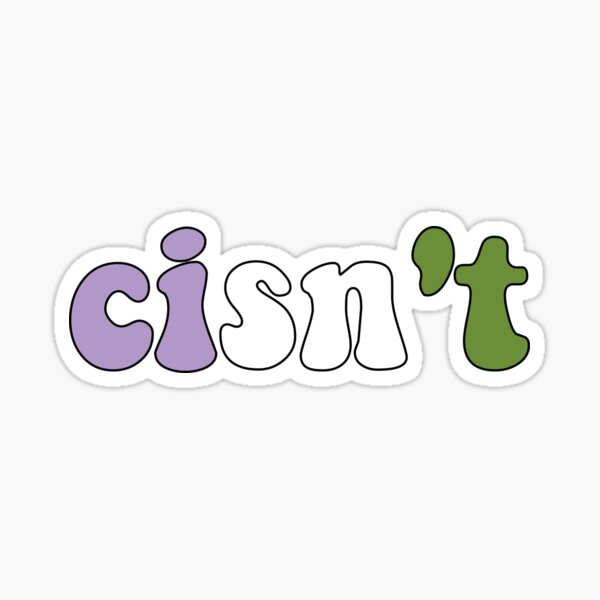 "Cisn't Genderqueer Pride Flag Gender Queer Cisgender LGBTQ+" Sticker ...