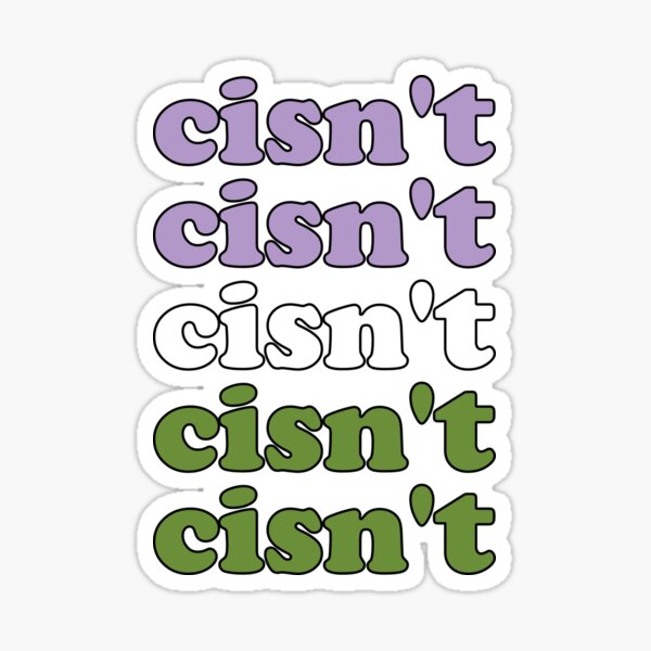 "Cisn't Gender Fluid Pride Flag Genderfluid Cisgender LGBTQ+" Sticker ...