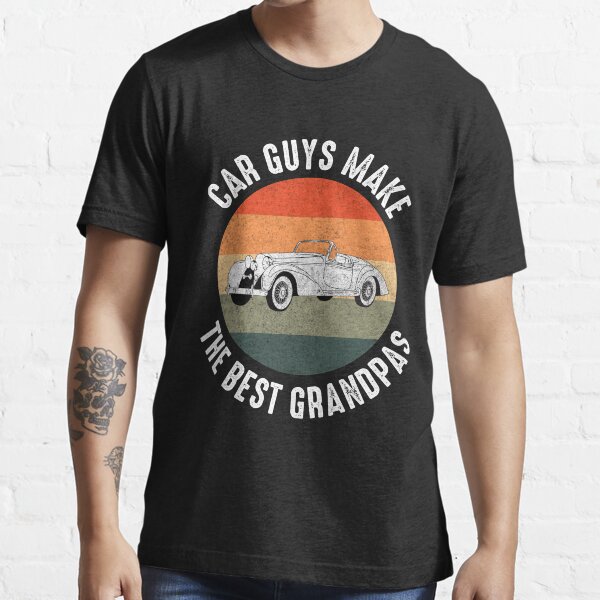 "Car Guys Make Great Grandpas Classic Car Dad Old Vehicle" T-shirt for ...
