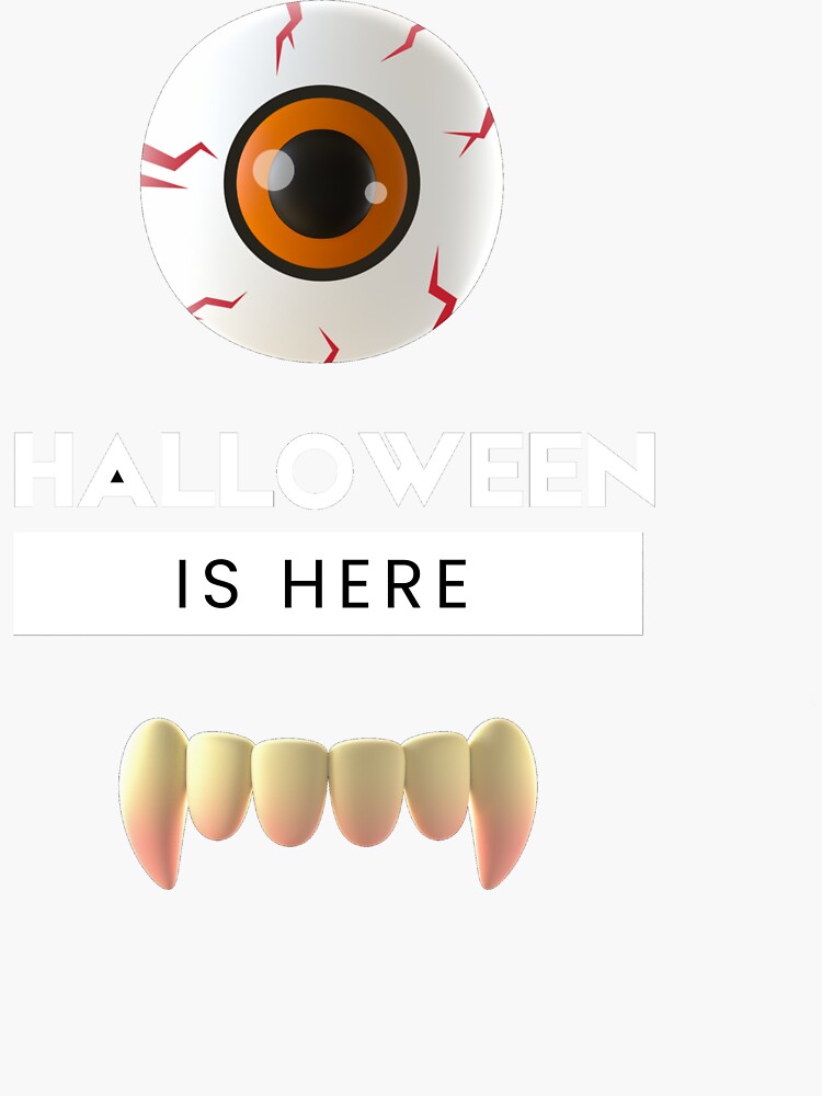 "halloween is here" Sticker for Sale by whitebluecomp | Redbubble