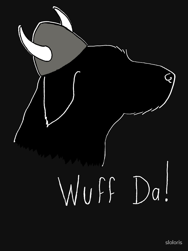 "Wuff Da! " T-shirt for Sale by sloloris | Redbubble | dog t-shirts ...
