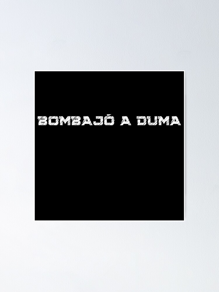"Bombajó A Duma" Poster for Sale by Crochetlovers | Redbubble