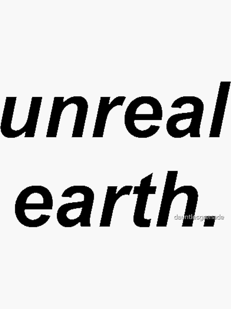 "unreal earth -- hozier" Sticker for Sale by dauntlesgrenade | Redbubble