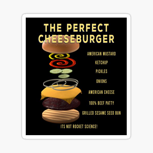 "The Perfect Cheeseburger Diagram" Sticker for Sale by SableSyndciate ...