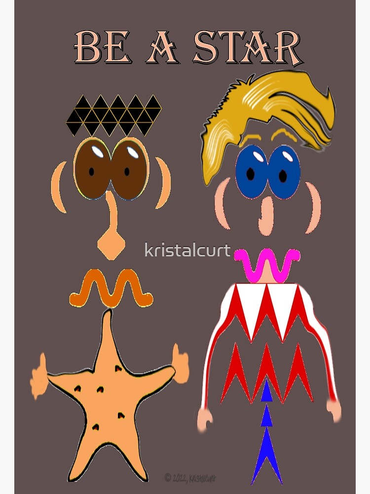 "Be A Star Characters" Poster for Sale by kristalcurt | Redbubble