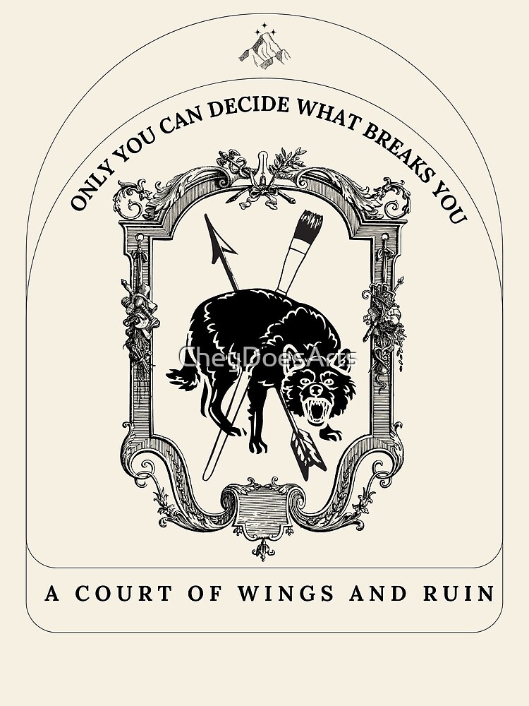 "Only you can decide what breaks you, ACOWAR, SJM " Art Print for Sale ...