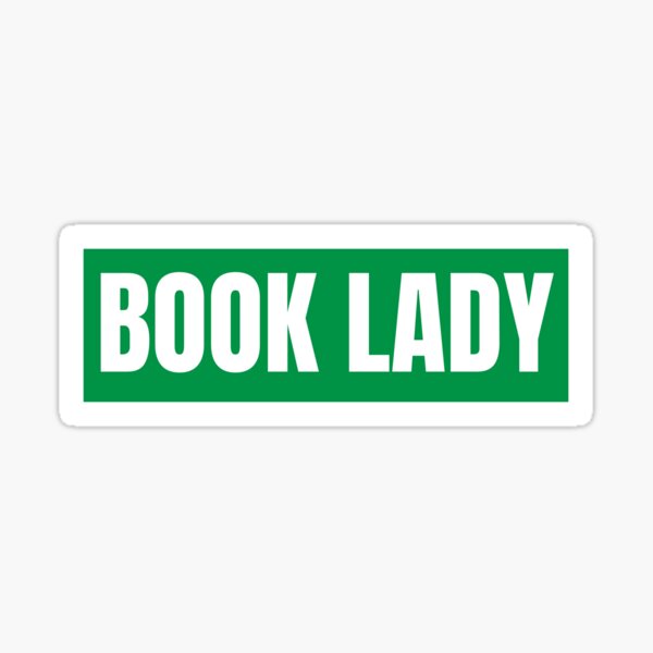 "book lady" Sticker for Sale by TomorrowQuotes | Redbubble