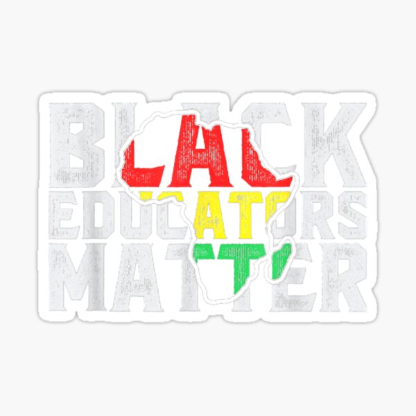 "Black Educators Matter Africa Map Black Pride History Month Juneteenth ...