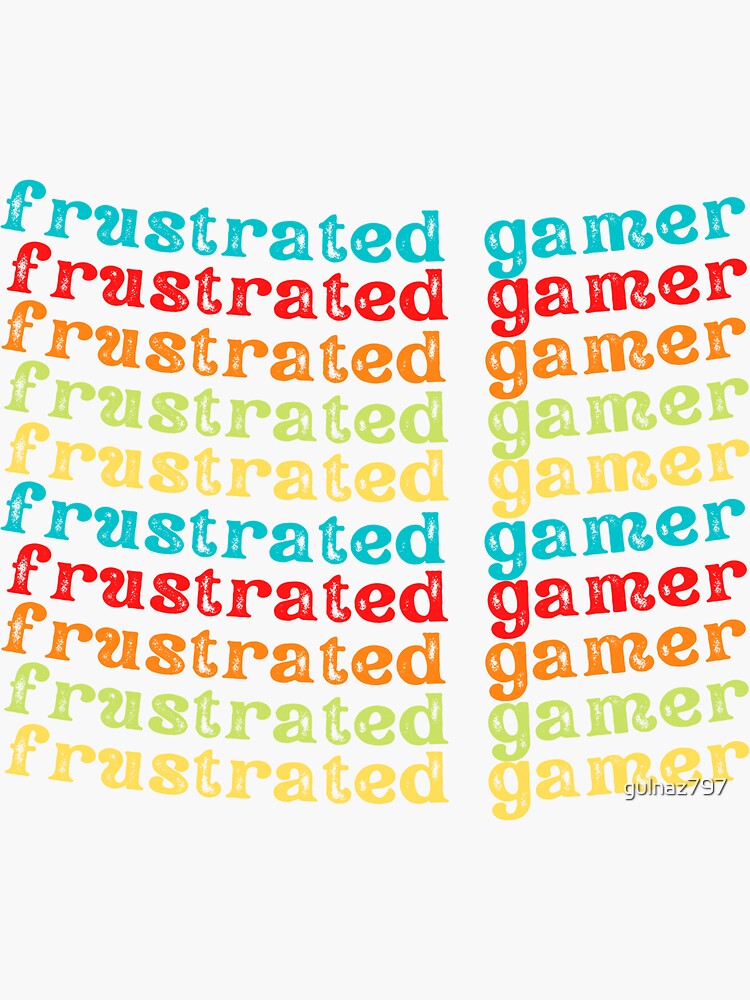 "Frustrated gamer colorful font trendy and latest design" Sticker for ...