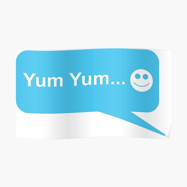 "yum yum sticker text massage call out text box design" Poster for Sale ...