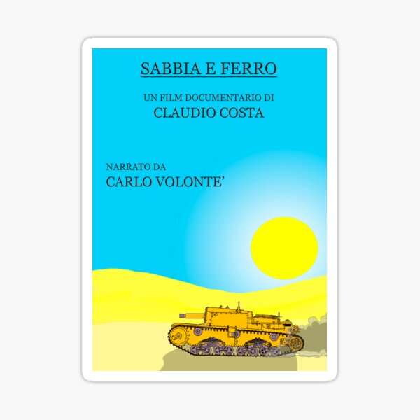 "MOVIE POSTER 12 "SABBIA E FERRO"" Sticker for Sale by claudiocosta ...