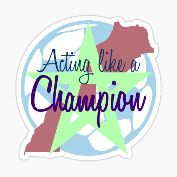 "Acting like a Champion" Sticker for Sale by Amazigh-i7orran | Redbubble