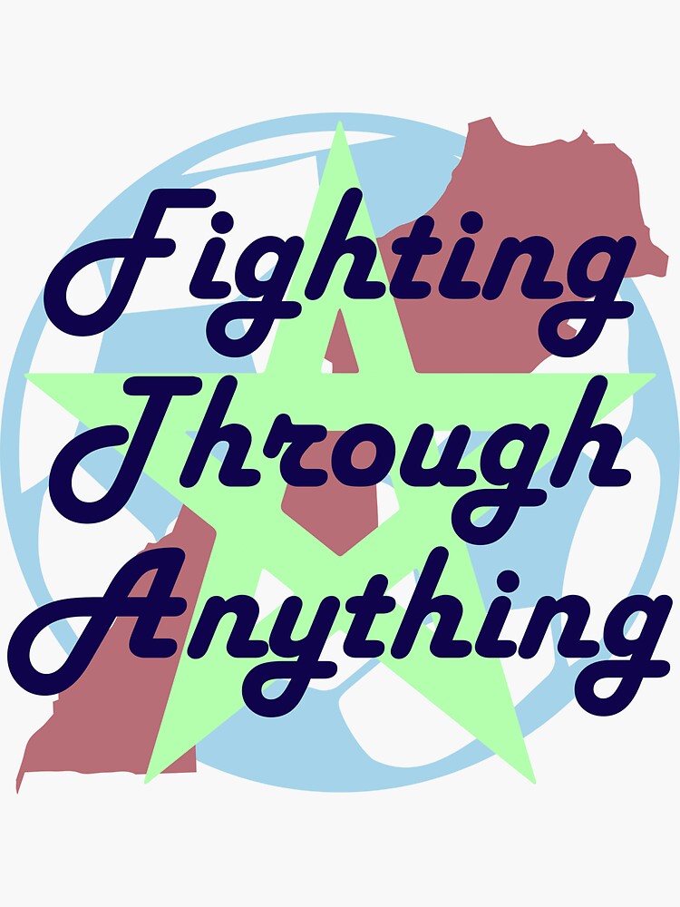 "Fighting Through Anything" Sticker for Sale by Amazigh-i7orran | Redbubble