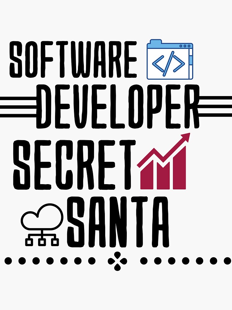 "Software Developer Secret Santa - Funny Christmas quote" Sticker for ...
