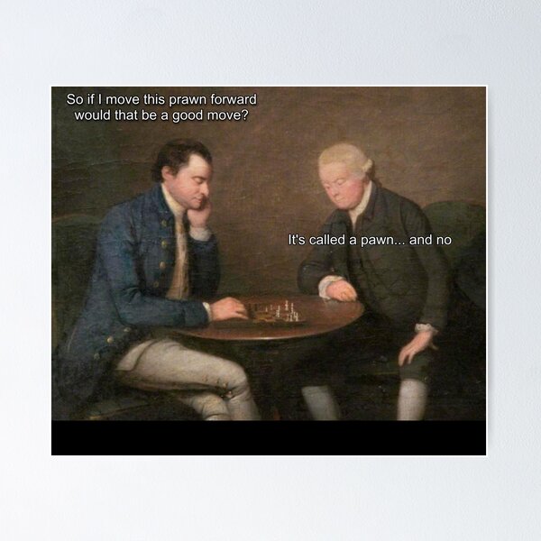 "If I move this prawn forward would that be a good move - Thanksgiving ...