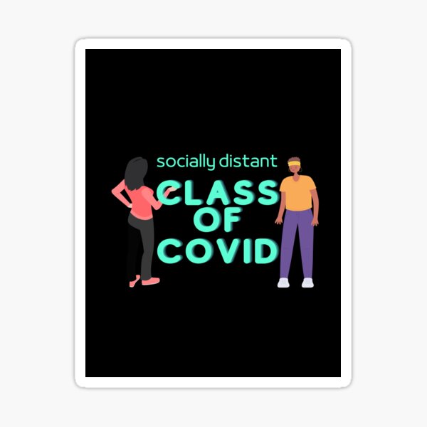 "class of covid" Sticker for Sale by Yumnatee | Redbubble