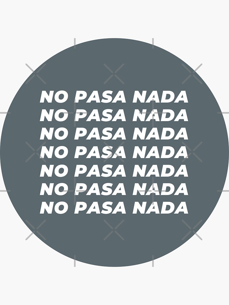 "No pasa nada green" Sticker for Sale by ba1996 | Redbubble