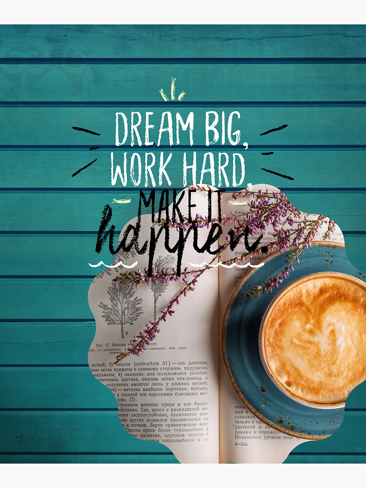 "Dream Big Work hard make it happen, Quotes" Sticker for Sale by ...