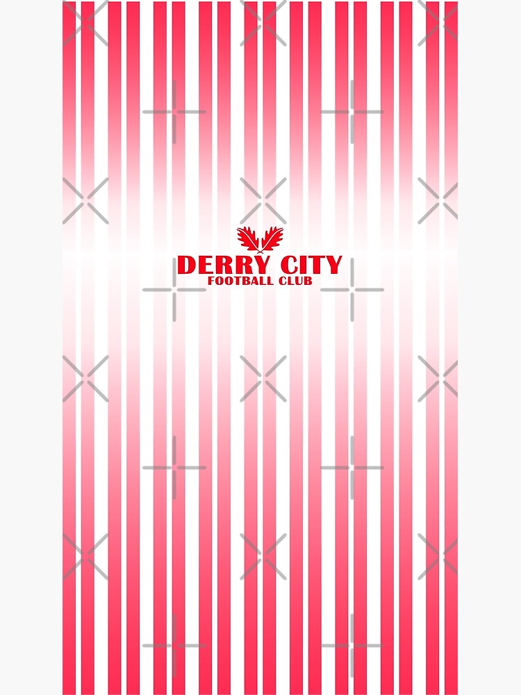 "Derry City Football Club" Poster for Sale by TRUE-FANS | Redbubble
