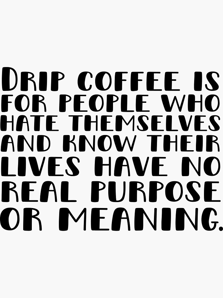 "Wednesday Addams Coffee Quote" Sticker for Sale by itstarajoan | Redbubble