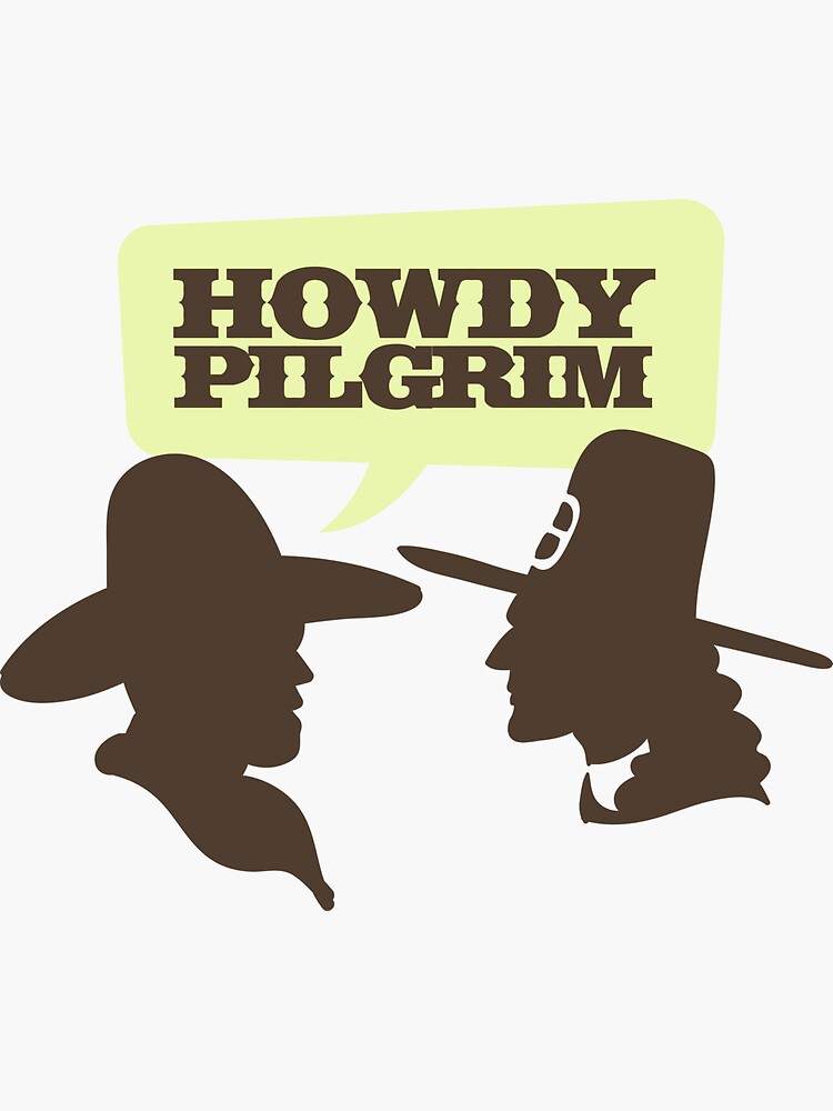 "Cowboy Howdy Pilgrim Thanksgiving" Sticker by DOODL | Redbubble