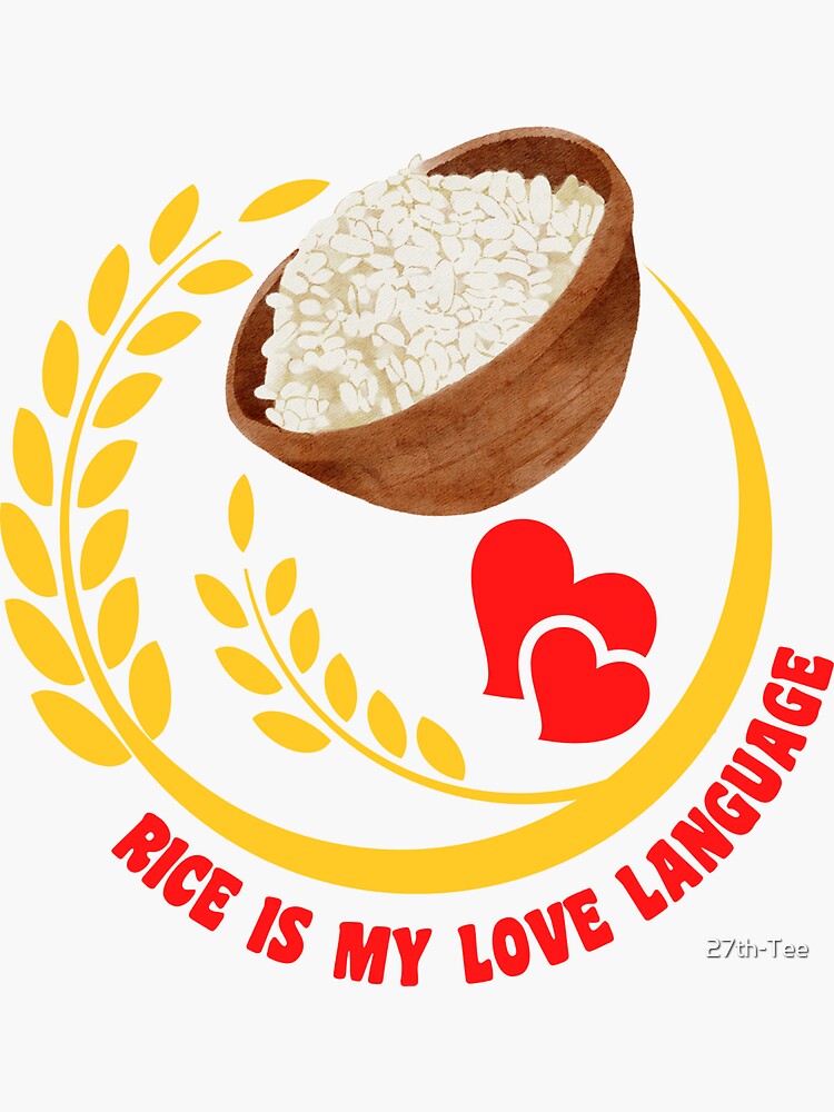 "Rice Is My Love Language Rice Bowl Lover Valentine's Day Logo Sticker ...