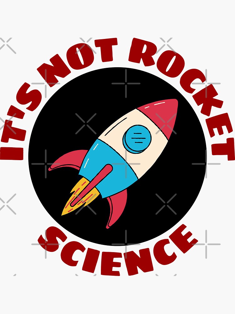 "It's Not Rocket Science | Rocket Pun" Sticker for Sale by ...