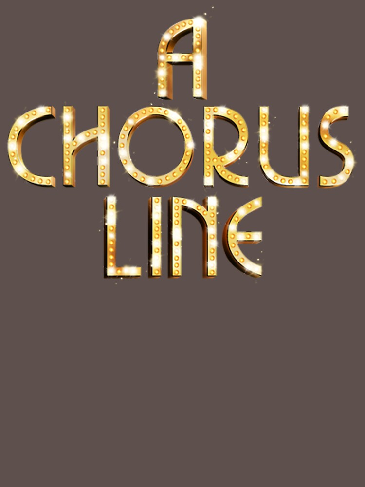 "A Chorus Line Logo" T-shirt for Sale by nhjohns1999 | Redbubble ...