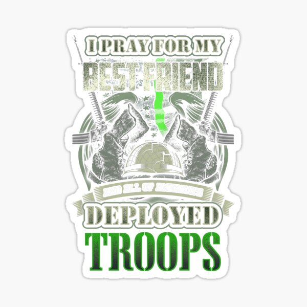 "Military Best Friend - I Pray For My Best Friend and All Americas ...