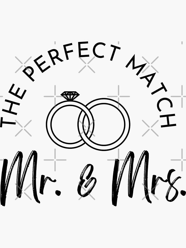 "Mr and Mrs the perfect match" Sticker for Sale by YusraAiman | Redbubble