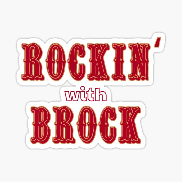 "Rockin with Brock (Purdy)" Sticker for Sale by Sports-Stickers | Redbubble