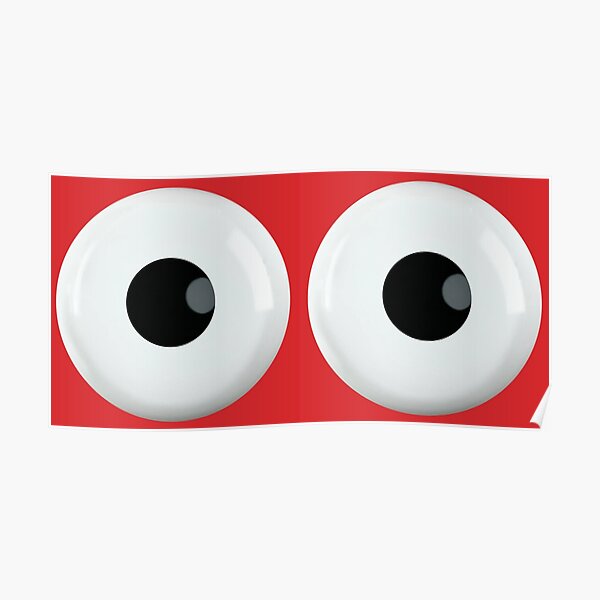 "Googly Eyes (normal version)" Poster for Sale by JandyDesign | Redbubble