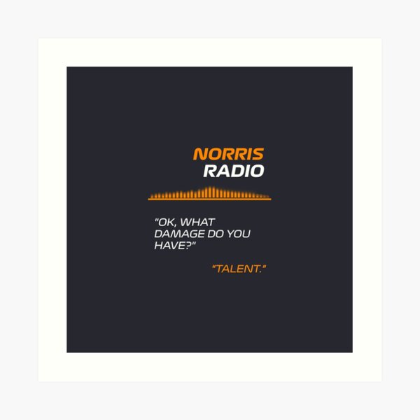 "Talent - Lando Norris Radio Message - F1 2023" Art Print for Sale by ...