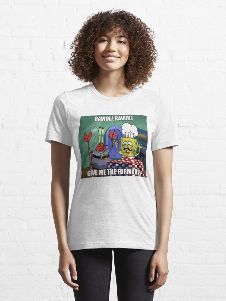 "Spongebob RAVIOLI RAVIOLI" T-shirt for Sale by Firinz | Redbubble ...