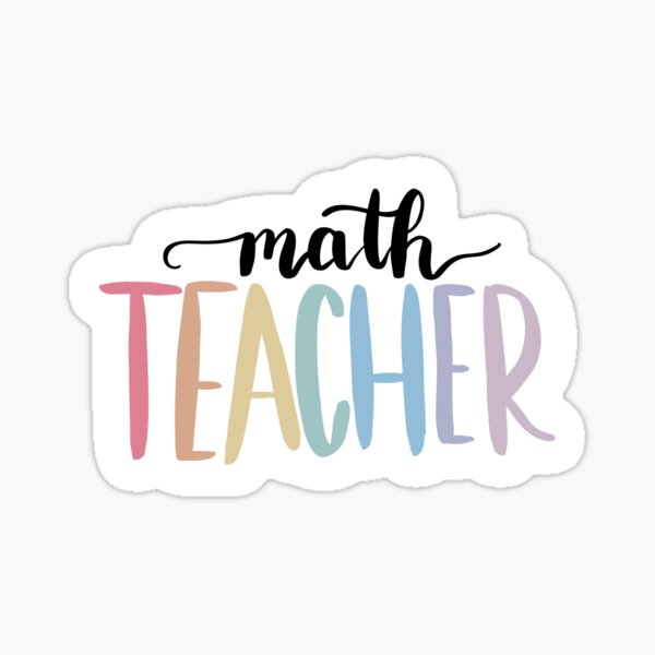 "Math Teacher - Sticker" Sticker for Sale by HalleTater | Redbubble