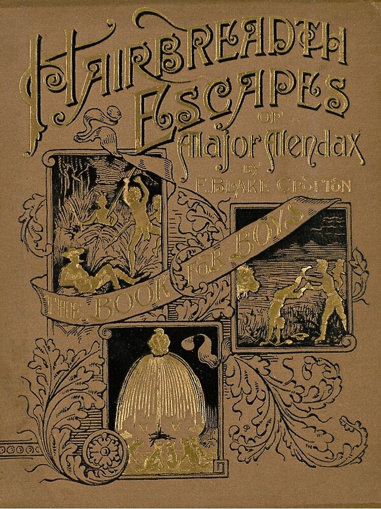 "Hairbreadth Escapes od Major Mendax" Poster for Sale by classicbookart ...