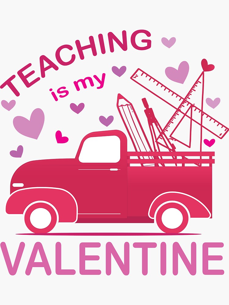 "Funny Teaching Is My Valentine Teacher Valentines Day 2023" Sticker ...