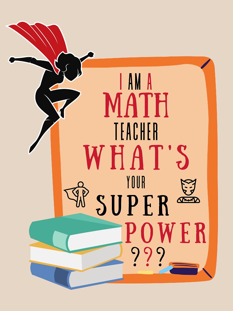 "Superhero Math Teacher Appreciation" T-shirt for Sale by superteachers ...