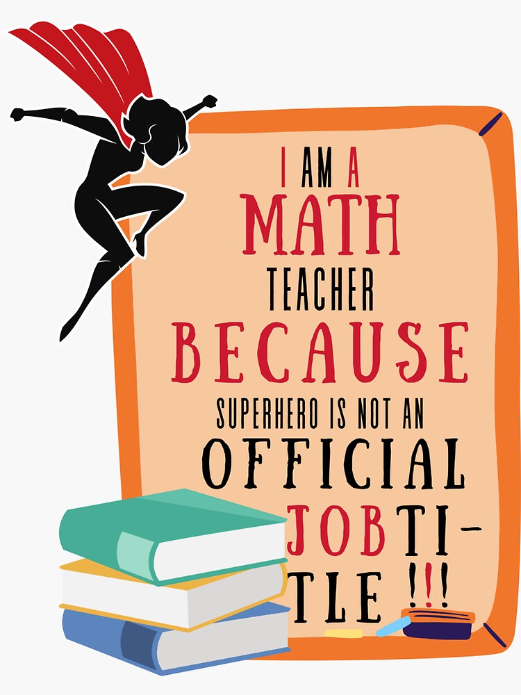 "Superhero Math Teacher Appreciation" Sticker for Sale by superteachers ...