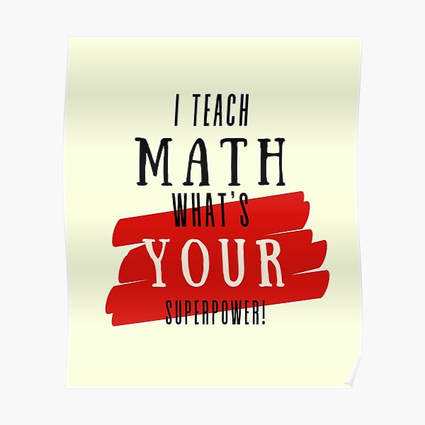 "Superhero Math Teacher Appreciation" Poster for Sale by superteachers ...