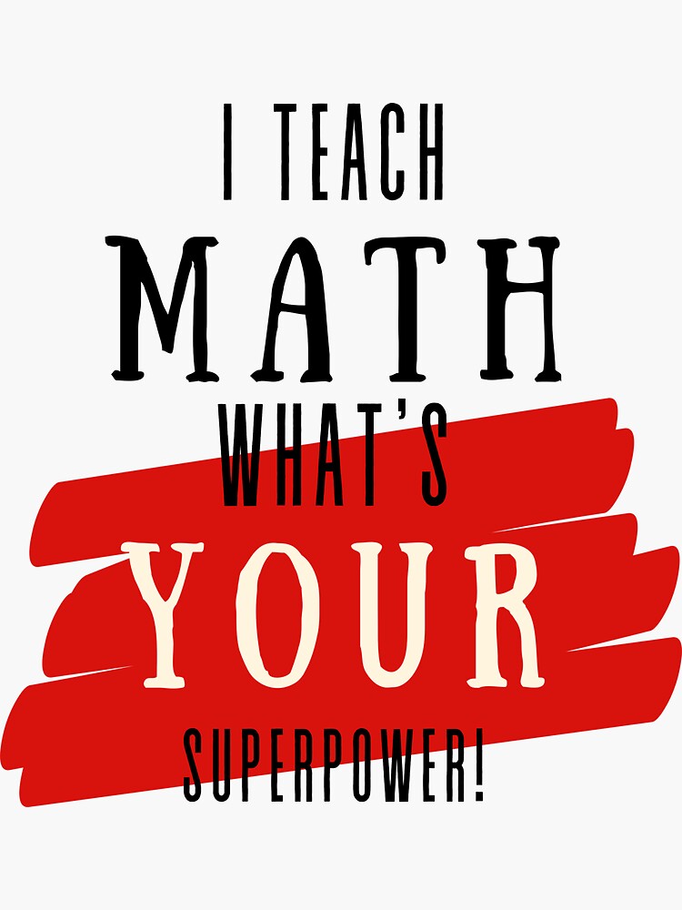 "Superhero Math Teacher Appreciation" Sticker for Sale by superteachers ...
