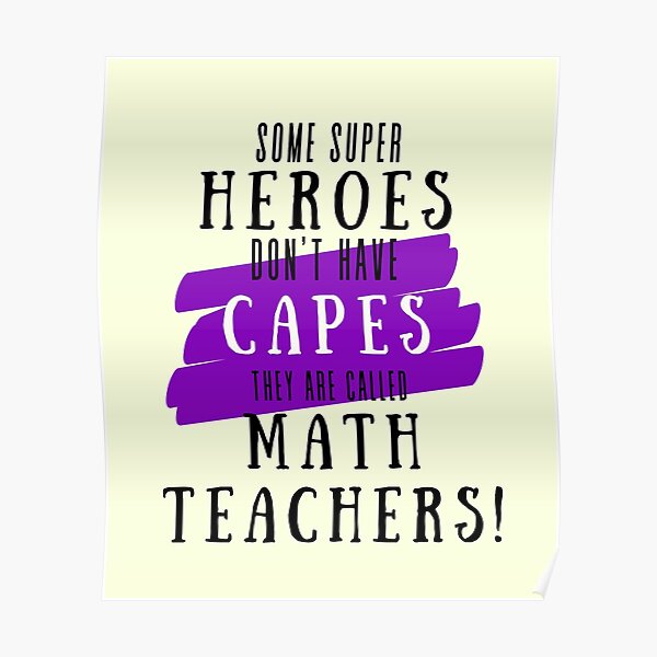"Superhero Math Teacher Appreciation" Poster for Sale by superteachers ...