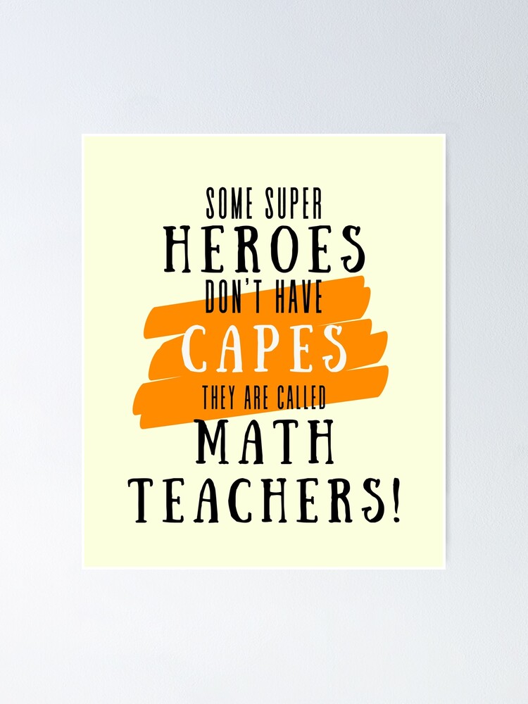 "Superhero Math Teacher Appreciation" Poster for Sale by superteachers ...