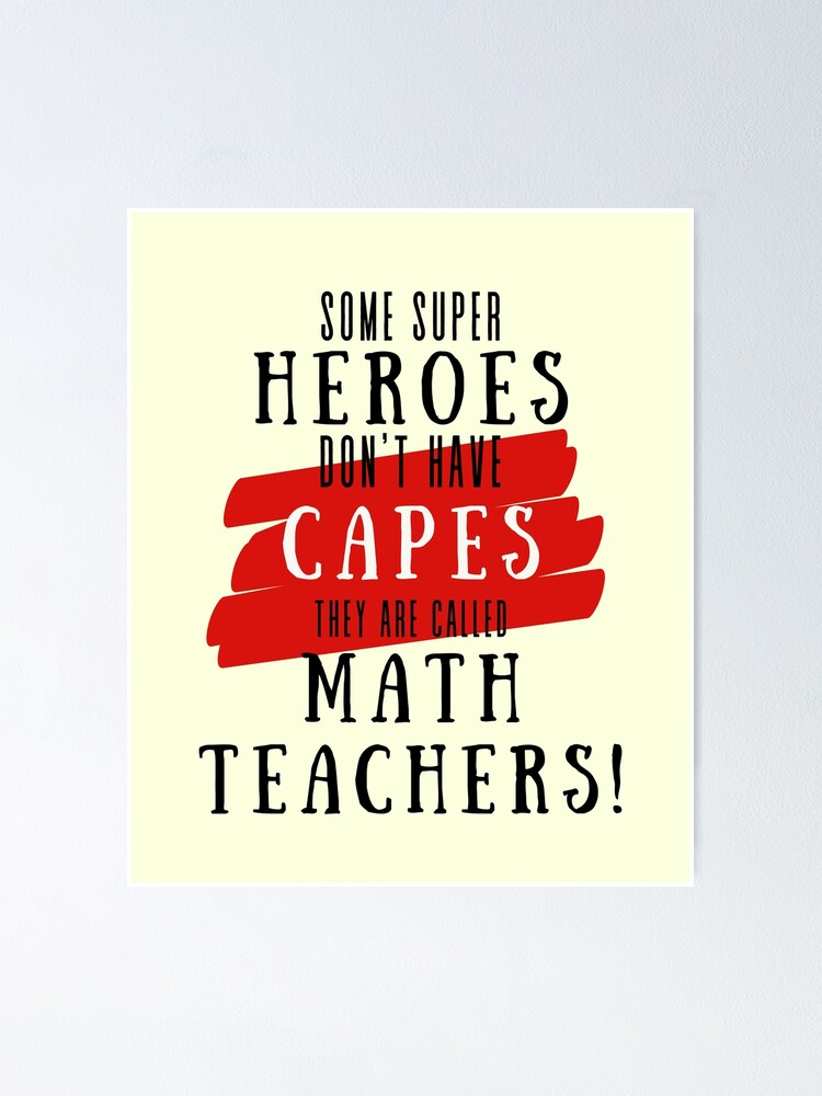"Superhero Math Teacher Appreciation" Poster for Sale by superteachers ...
